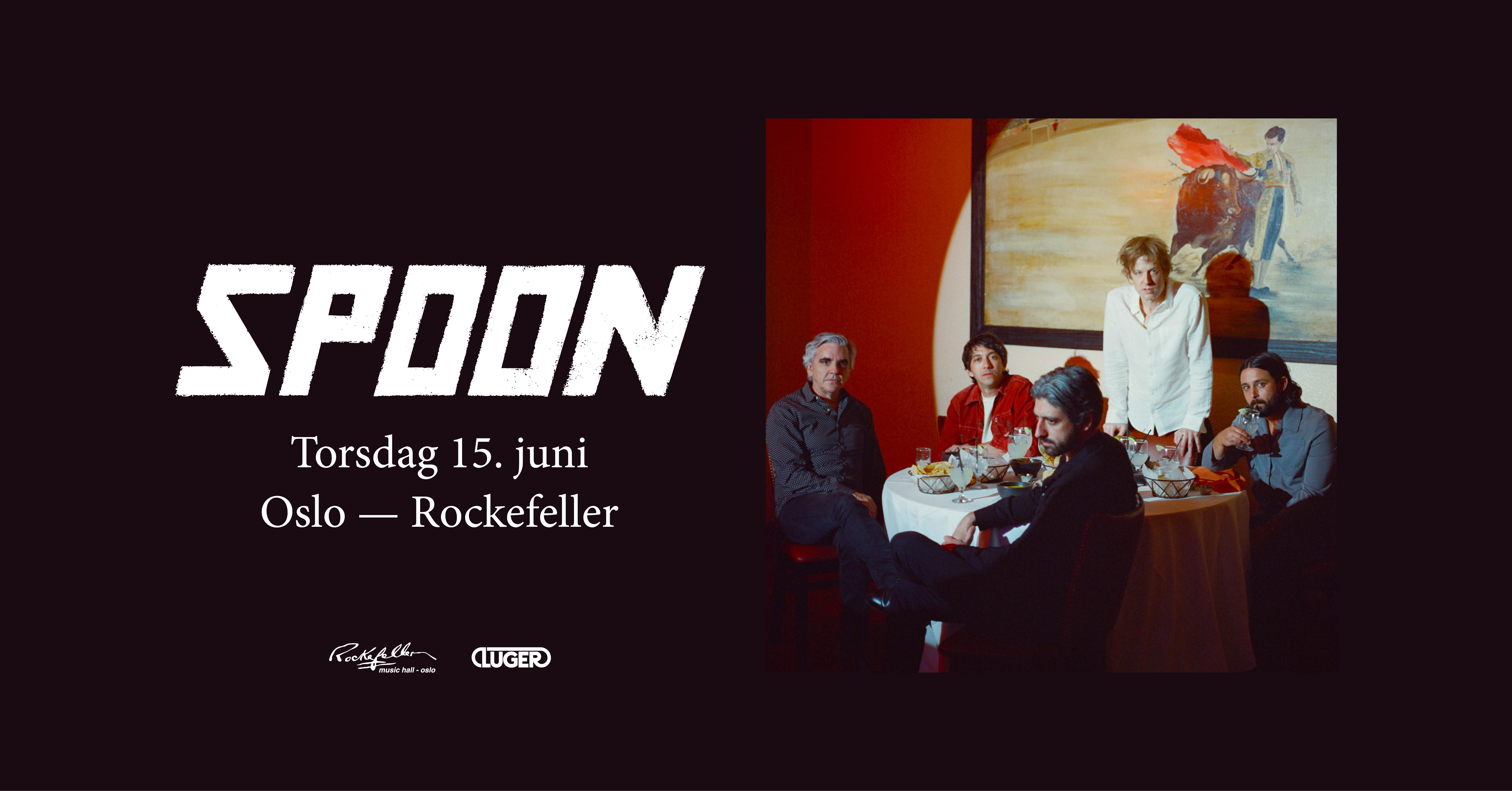 SPOON TIL ROCKEFELLER TORSDAG 15. JUNI! | Ticketmaster